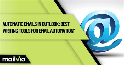 Automatic Emails In Outlook Best Writing Tools For Email Automation