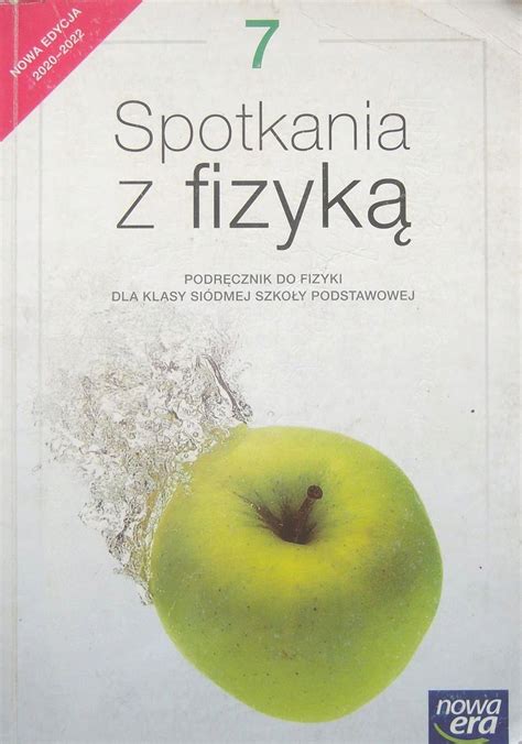 SPOTKANIA Z FIZYKĄ PODRĘCZNIK KL 7 NOWA ERA 13943037576 Podręcznik
