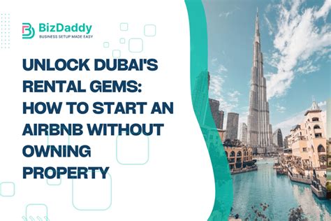 How To Start An Airbnb Without Owning Property In Dubai
