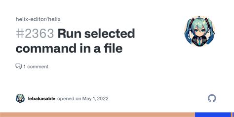 Run Selected Command In A File · Issue 2363 · Helix Editorhelix · Github