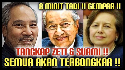 8 Minit Tadi Gempar Tangkap Zeti And Suami Semua Akan Terbongkar