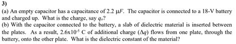 solved 3 a an empty capacitor has a capacitance of 2 2