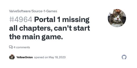 Portal 1 Missing All Chapters Cant Start The Main Game · Issue 4964