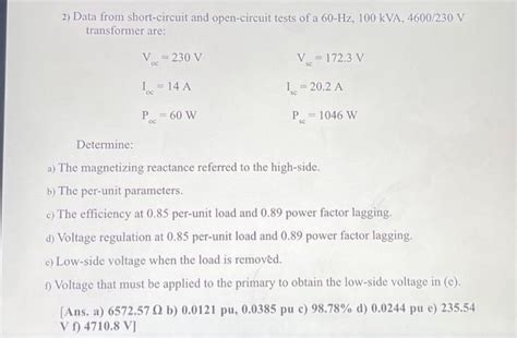 Solved Data From Short Circuit And Open Circuit Tests Of Chegg
