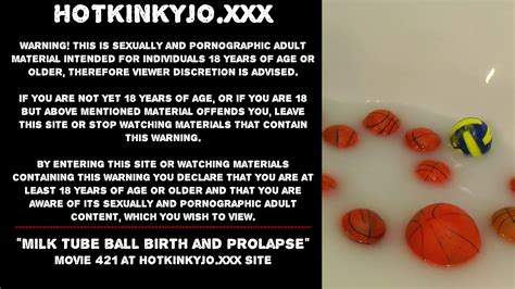 Milk Tube Ball Birth And Prolapse Hotkinkyjo