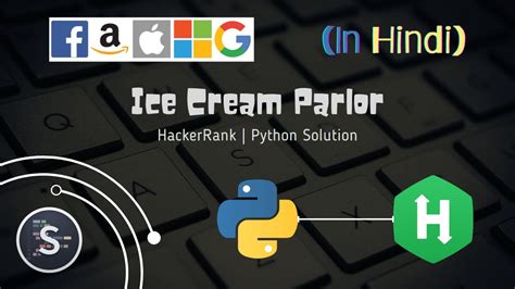 Ice Cream Parlor Problem Hackerrank Python Solution Hindi Youtube