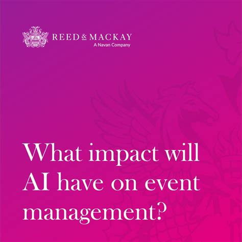 Reed And Mackay Events On Linkedin Eventmanagement Ai