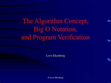Ppt The Algorithm Concept Big O Notation And Program Verification