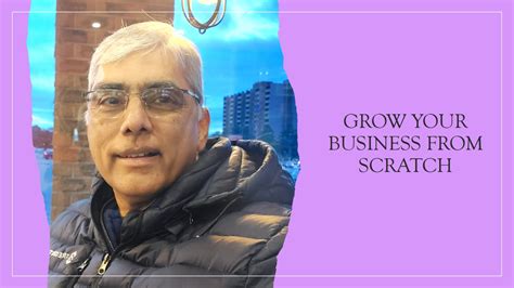 Four Tips To Grow Your Business From Scratch