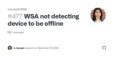 Wsa Not Detecting Device To Be Offline · Issue 477 · Microsoftwsa · Github
