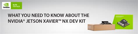 NVIDIA Has Launched The Jetson Xavier NX Dev Kit Here Is What You Need To Know Before You