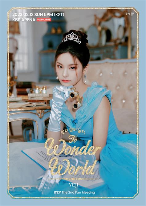 Itzy The 2nd Fan Meeting 있지 믿지 날자 To Wonder World Yeji Teaser