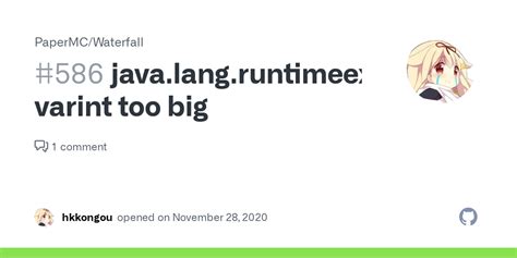 Java Lang Runtimeexception Varint Too Big Issue 586 PaperMC