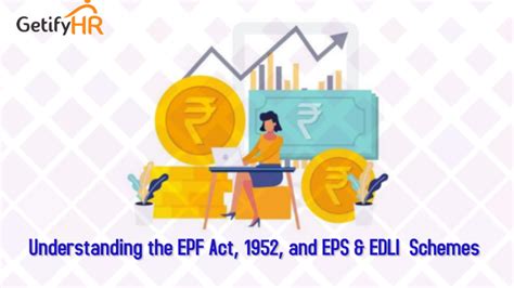 Understanding The EPF Act 1952 And EPS EDLI Schemes