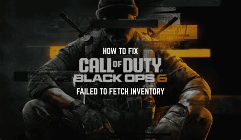 Black Ops 6 “failed To Fetch Inventory” Error Fix With These 7 Methods