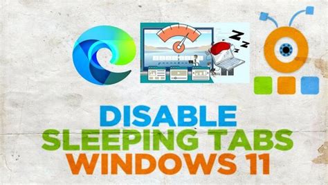 how to disable sleeping tabs feature in microsoft edge erofound