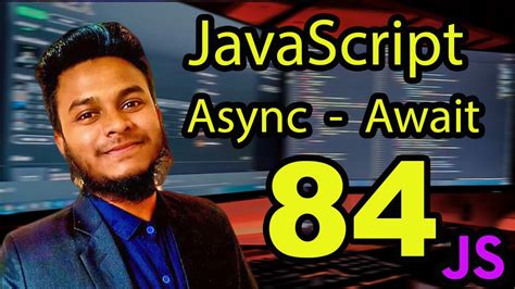 Javascript Async Await 84 Part 5 Youtube