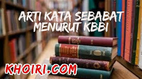 Arti Kata Sebabat Menurut Kbbi ⋆