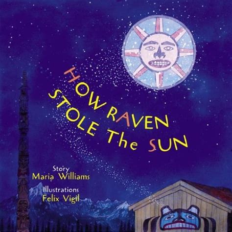 How Raven Stole The Sun Cbc Books