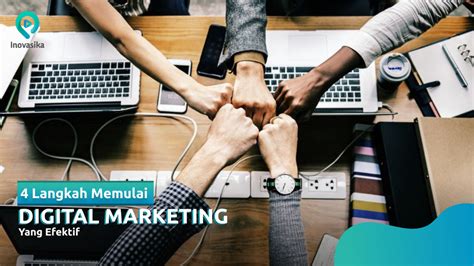 4 Langkah Memulai Digital Marketing Yang Efektif Artikel