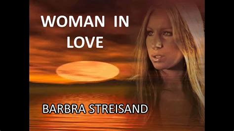 Woman In Love Barbra Streisand Youtube