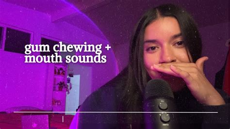 Asmr Gum Chewing Mouth Sounds Youtube