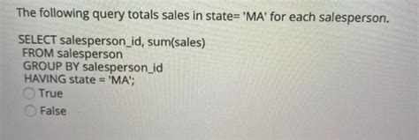 solved the following query totals sales for each
