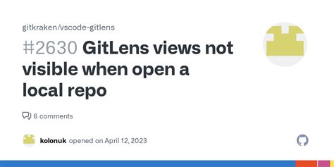 gitlens views not visible when open a local repo · issue 2630