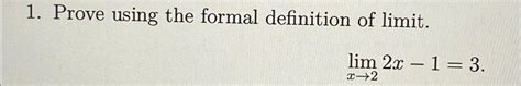 Solved Prove Using The Formal Definition Of