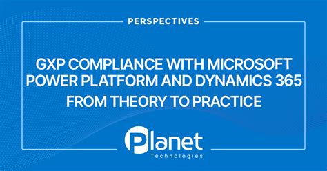 Gxp Compliance With Microsoft Power Platform And Dynamics 365—from