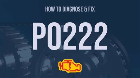 How To Diagnose And Fix P0222 Engine Code OBD II Trouble Code Explain YouTube