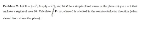 solved problem 2 let f 22 2zz 4y r2 and let c