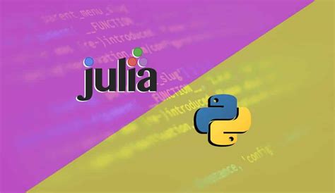 Julia Vs Python Which Programming Language Should You Learn