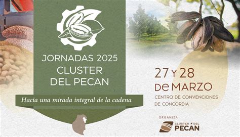 Cluster Del Pecán Jornada Del Cluster Pecan 2025