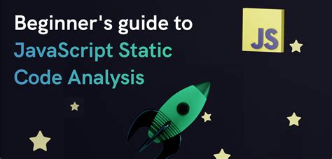 The Ultimate Javascript Beginners Guide To Static Code Analysis