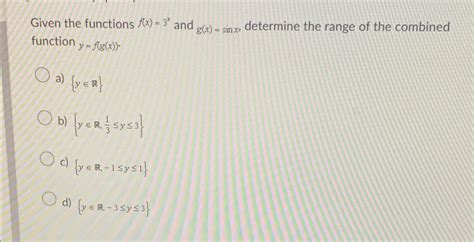 Solved Given The Functions Fx3x ﻿and Gxsinx