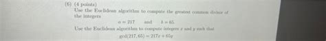 Solved 6 4 Points Use The Euclidean Algorithm To Compute