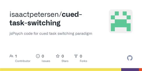 GitHub Isaactpetersen Cued Task Switching JsPsych Code For Cued Task