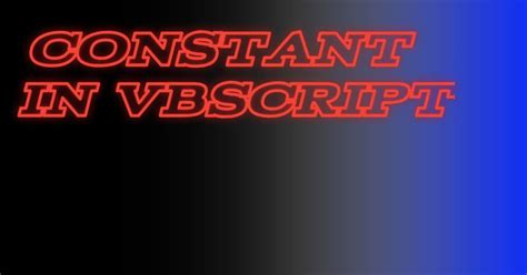 How To Define Constant In Vbscript Vbs Script Tutorial Easy Way Learn In 1 Day