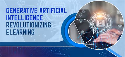 Generative Artificial Intelligence Revolutionizing Elearning