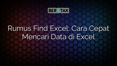 √ Rumus Find Excel Cara Cepat Mencari Data Di Excel