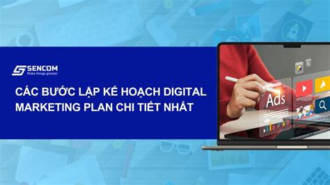 Các bước lập kế hoạch Digital Marketing Plan chi tiết nhất