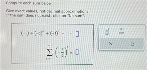Solved Compute Each Sum Below Give Exact Values Not Decimal Chegg