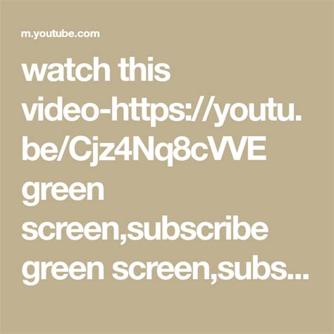Watch This Video Https Youtu Be Cjz Nq Cvve Green Screen Subscribe Green Screen Subscribe