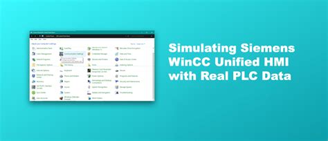 Simulating Siemens Wincc Unified Hmi With Real Plc Data Dmc Inc