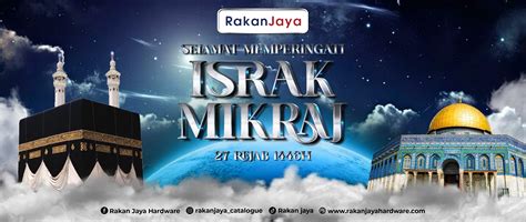 Israk Dan Mikraj 27 Januari 2025 Rakan Jaya Hardware