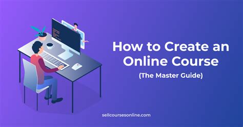 How to Create an Online Course From Start to Finish (2024)