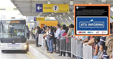 Caos Y Retrasos En El Metropolitano ATU Anuncia Demoras Por Bus Varado