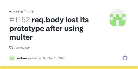 Reqbody Lost Its Prototype After Using Multer · Issue 1152
