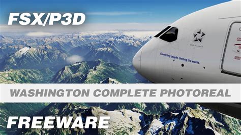 Washington State Complete Photoreal Scenery For P3d And Fsx Youtube